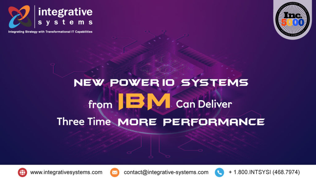 New Power10 Systems from IBM | Integrative Systems
